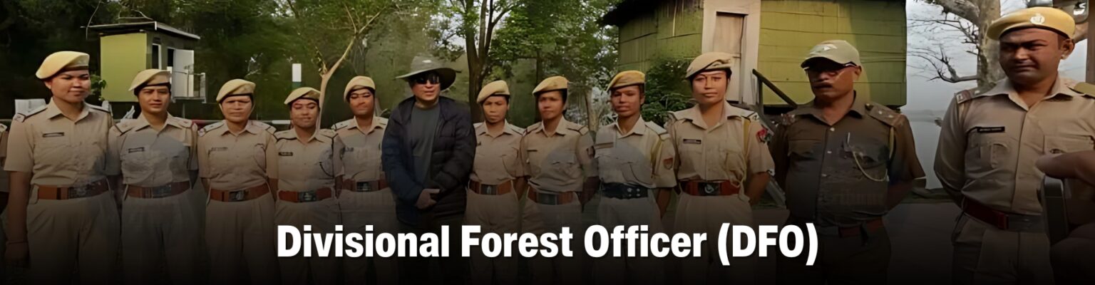 Divisional Forest Officer (DFO)